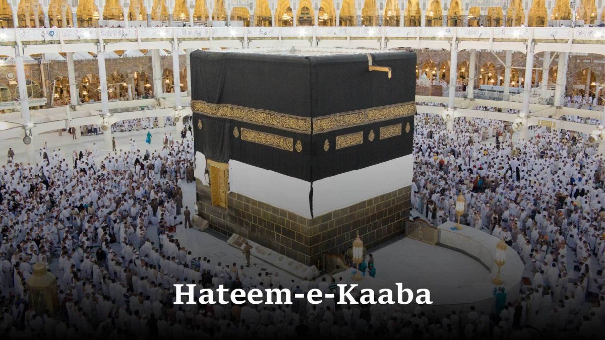 The History and Religious significance of Hateem - Makkah Tour
